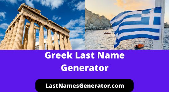 Greek Last Name Generator - Free Last Names Generator