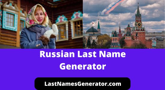 Russian Last Name Generator - Free Last Names Generator